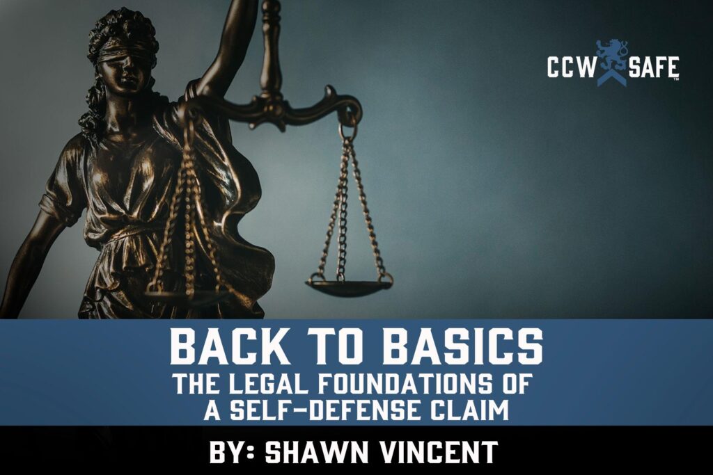 The Legal Foundations of a Self-Defense Claim - CCW Safe