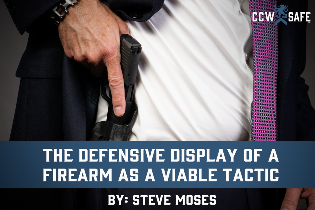 The Defensive Display of a Firearm - Part 1