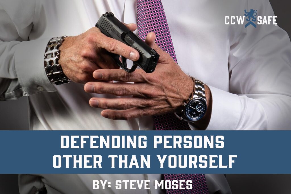 Defending Persons Other Than Yourself - CCW Safe