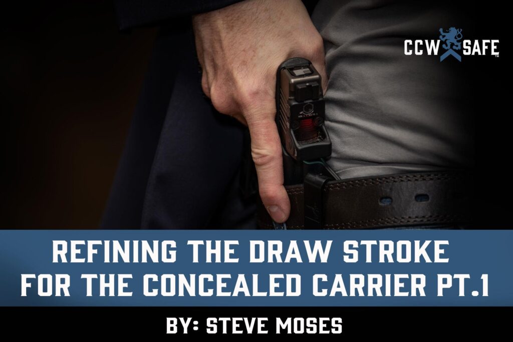 Refining the Draw Stroke for Concealed Carry Part 1