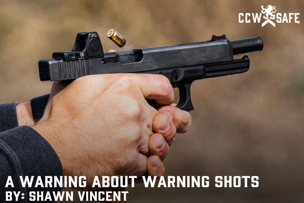 A Warning About Warning Shots - CCW Safe