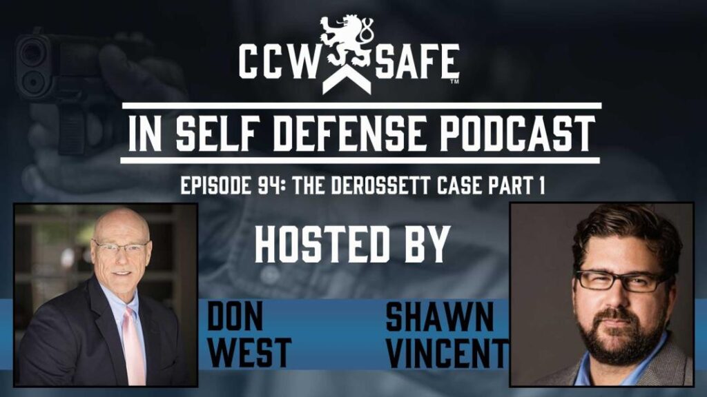 In Self Defense - Episode 94: The DeRossett Case Part 1: He Didn’t Know ...