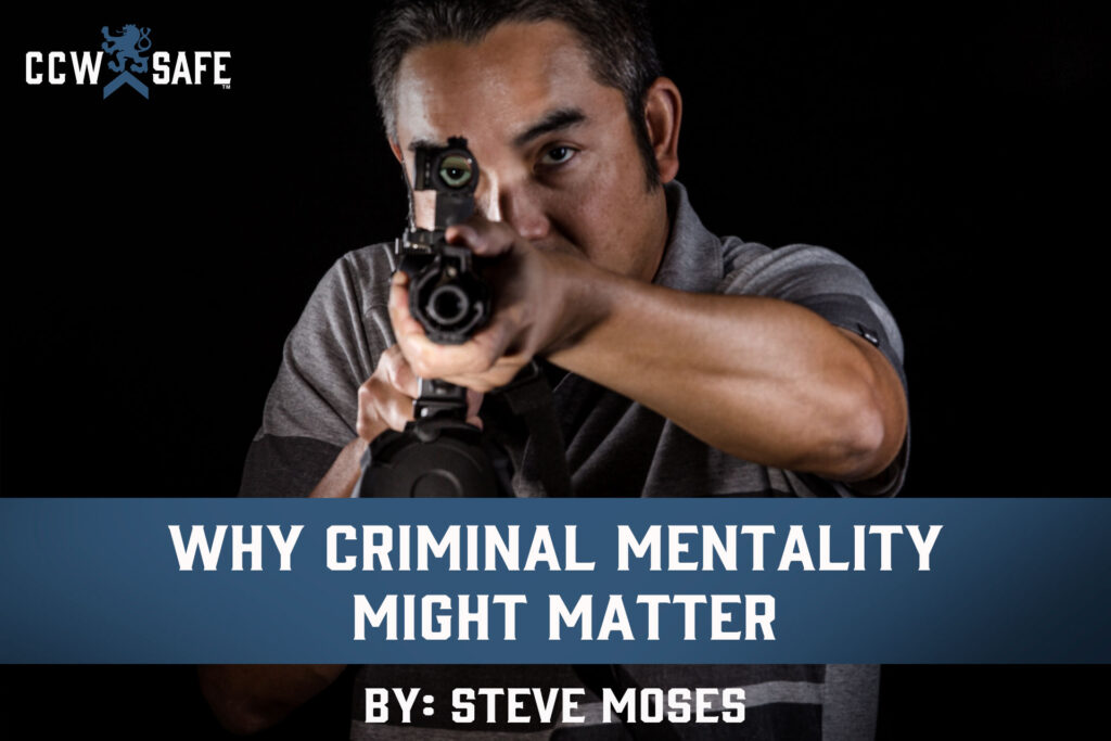 WHY CRIMINAL MENTALITY MIGHT MATTER