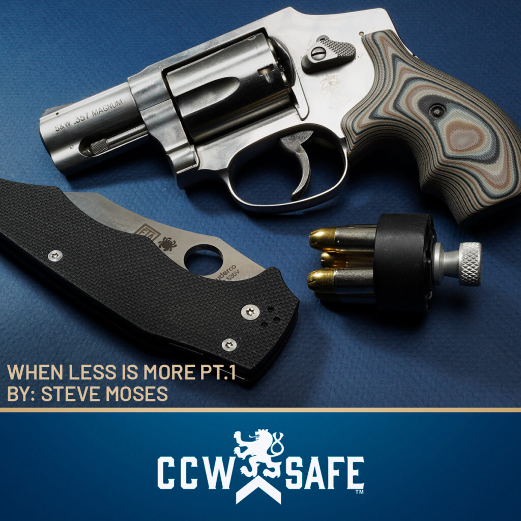 When Less is More Part 1 - CCW Safe