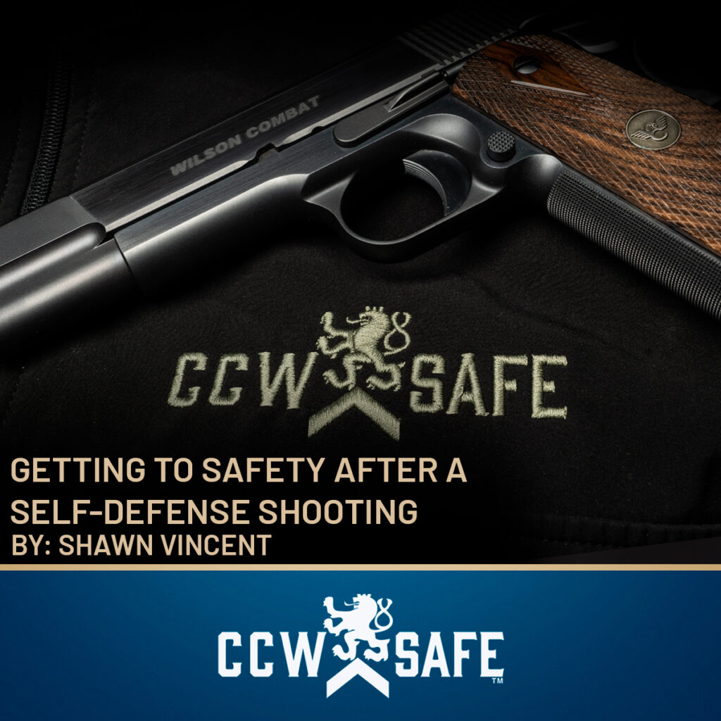 Getting to Safety After a Self-Defense Shooting - CCW Safe