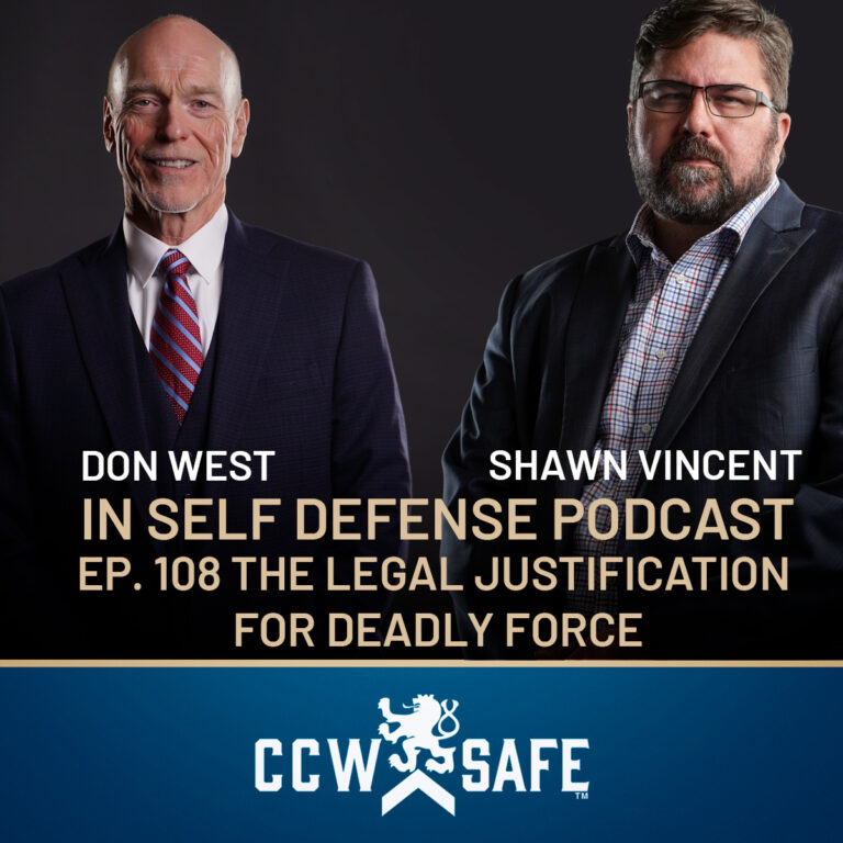 In Self-Defense Podcast 108: The Legal Justification for Deadly Force ...